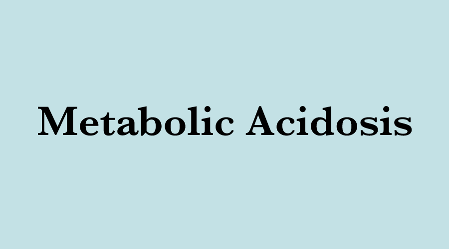 Metabolic Acidosis Everything You Need To Know Healthkart